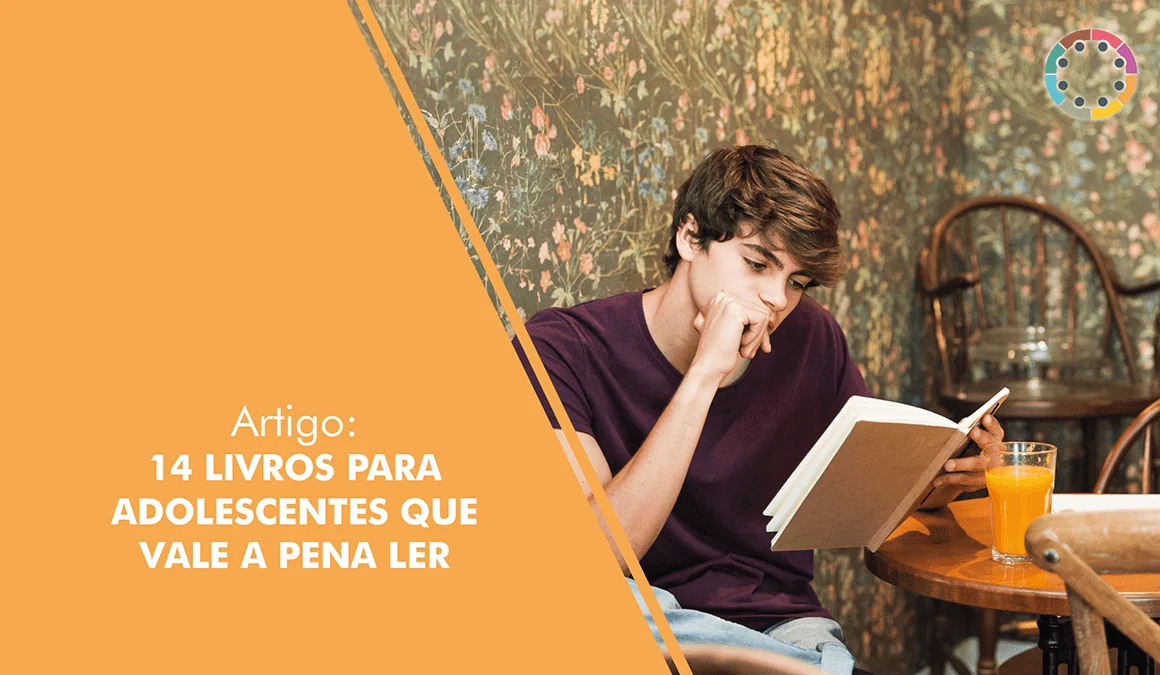 14 livros para adolescentes que vale a pena ler Parent Coaching Brasil